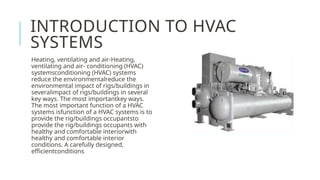 Basic hvac systems and its working principle | PPTX