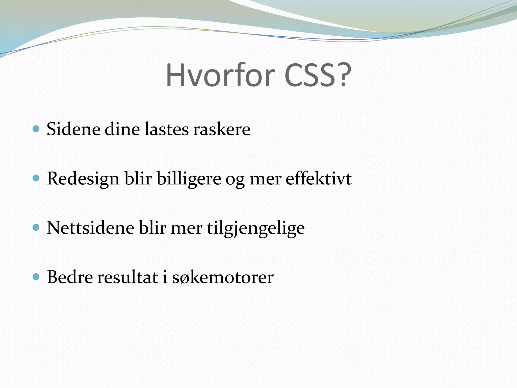 Hva er css | PPTX