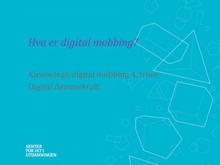 Hva er digital mobbing | PPT