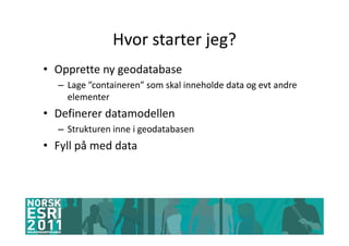 BK2011 Hva er geodatabase | PPT