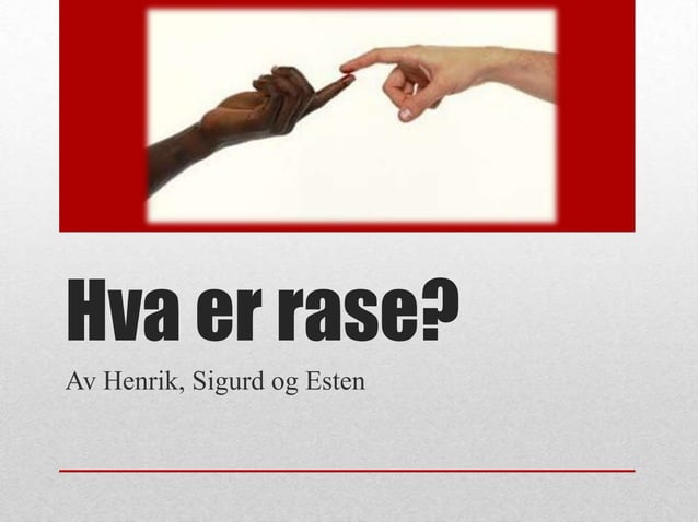 Hva er rase | PPTX