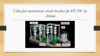 Hvdc circuit breaker | PPTX | Computer Networking | Computing