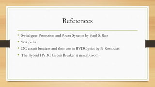 Hvdc circuit breaker | PPTX | Computer Networking | Computing