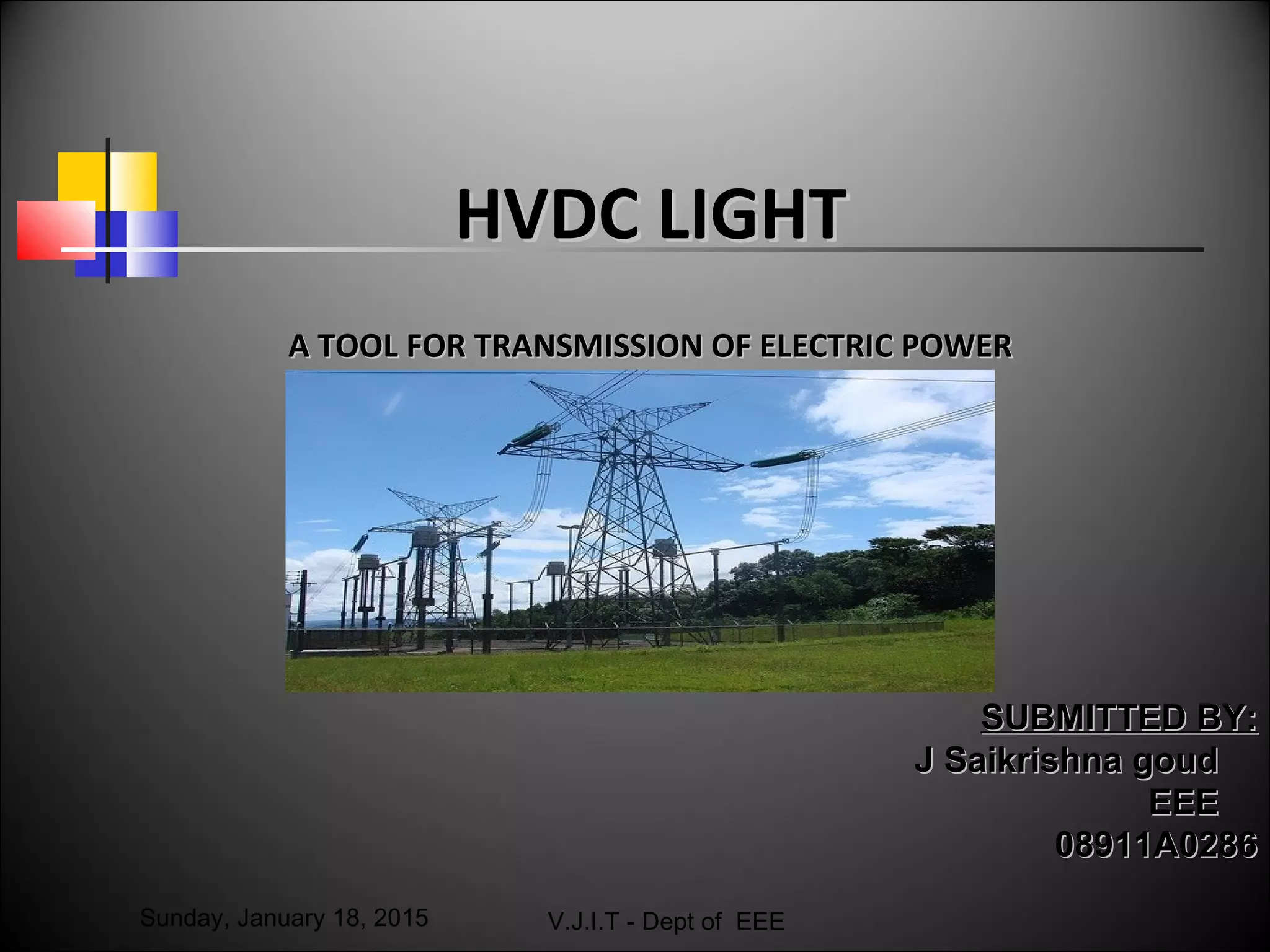 Hvdc light, a tool for transmission of electric power(1) | PPT