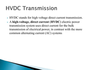 High Voltage Direct Current(Hvdc) transmission | PPTX
