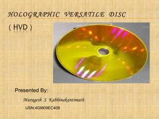 Hvdholographic versatile-disc | PPT | Free Download