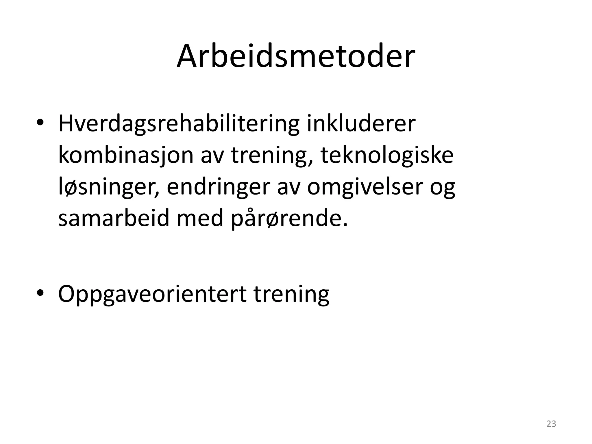 Hverdagsrehabilitering, 27.11.13