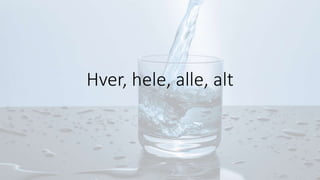 Hver, hele, alle, alt | PPTX