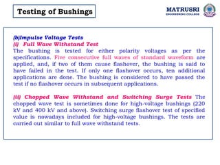 high voltahe testing(Insulators,Bushings,Circuit breaker).pptx