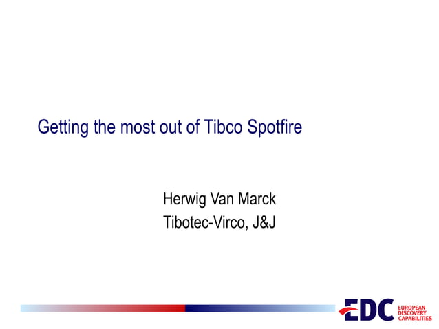 Getting the most out of Tibco Spotfire | PPT