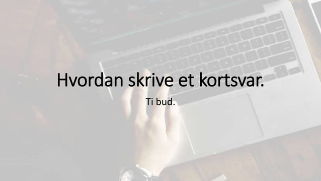 Hvordan skrive et kortsvar | PPT