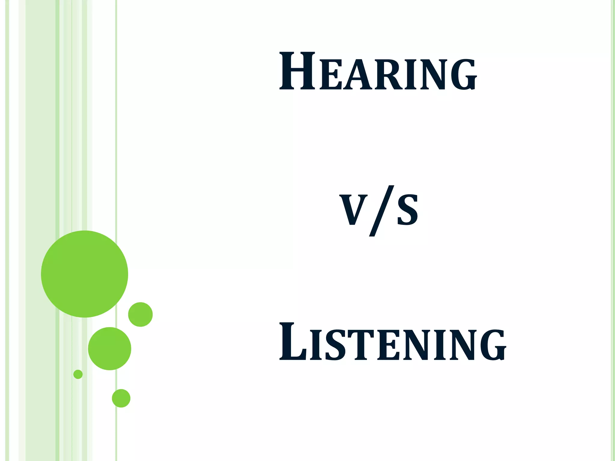 Hearing vs Listening | PPTX