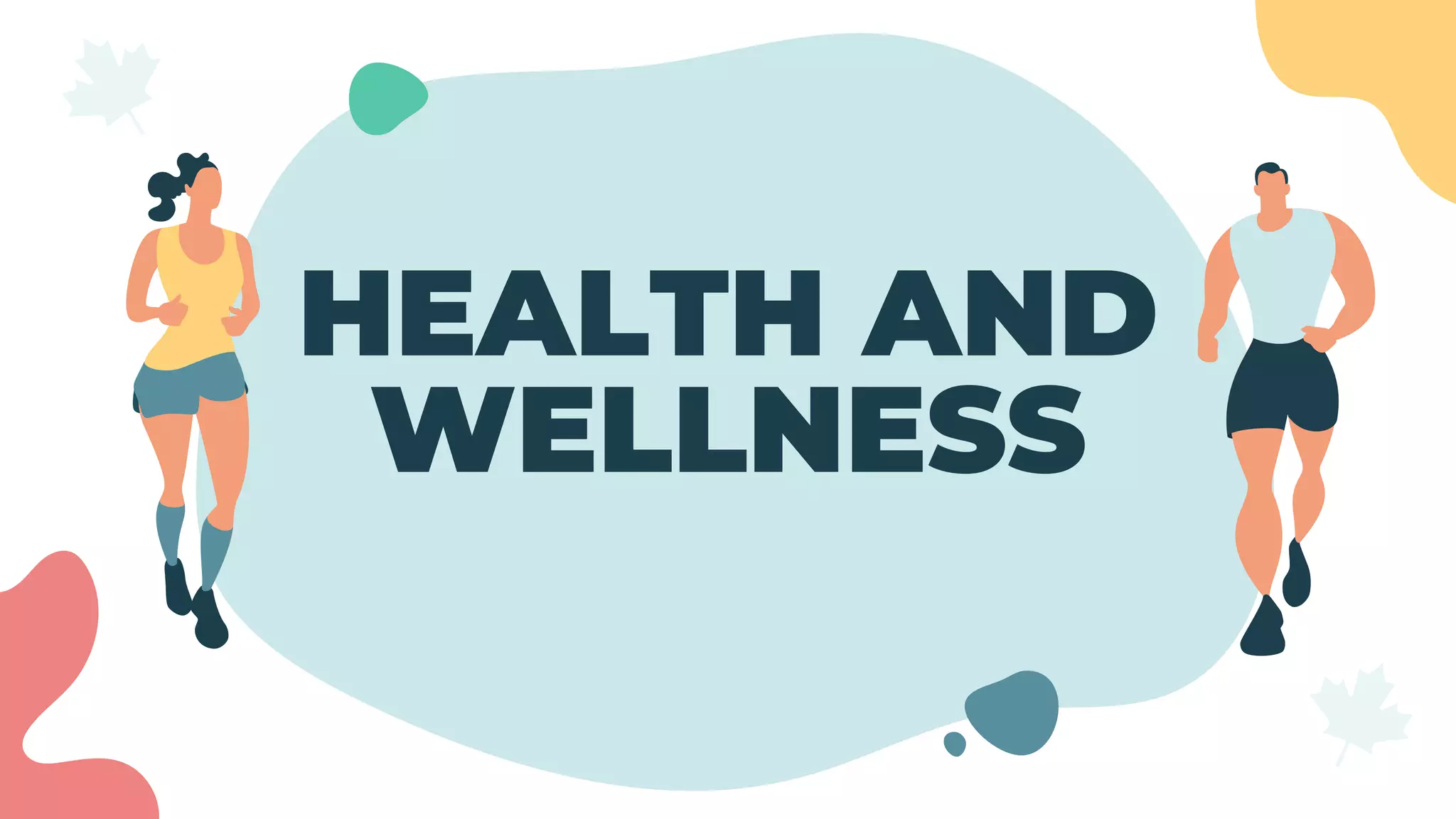 HEALTH AND WELLNESS | PPTX