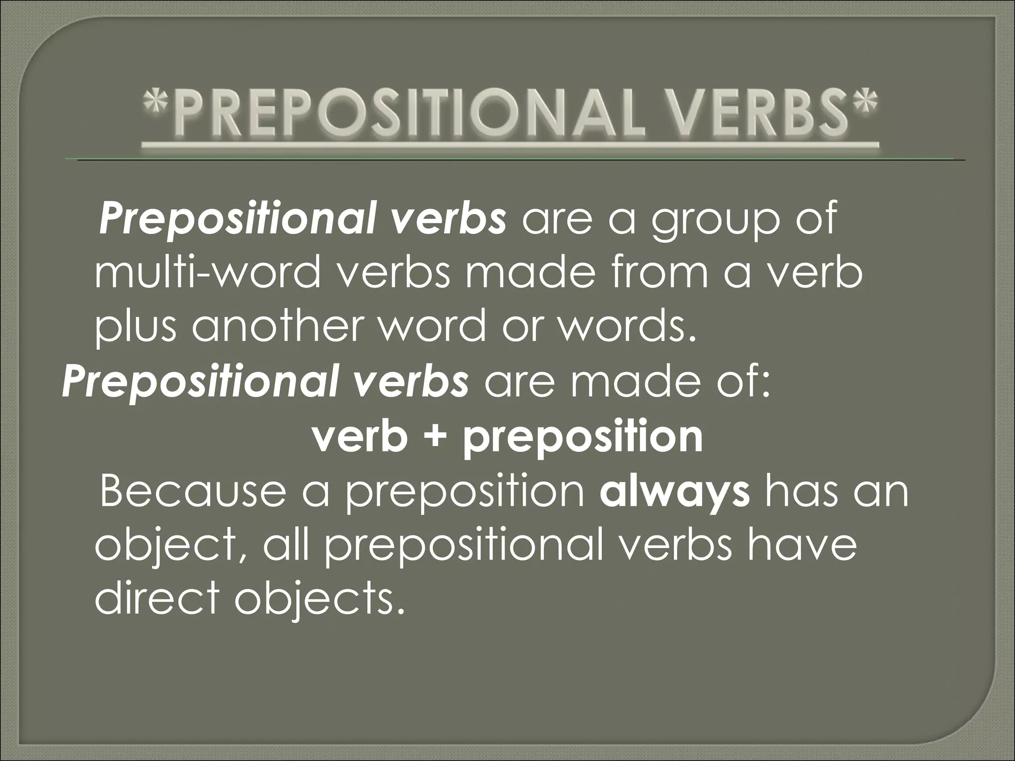 Phrasal Verbs And Prepositional Verbs | PPT