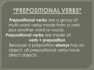 Phrasal Verbs And Prepositional Verbs | PPT