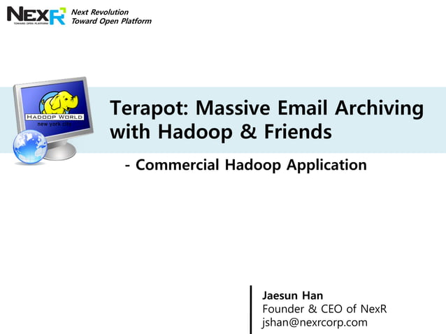 Hw09 Terapot Email Archiving With Hadoop | PPT