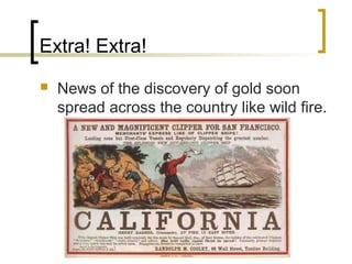 Gold Rush Discovery 1849