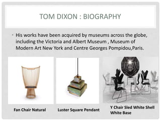 TOM DIXON | PPTX