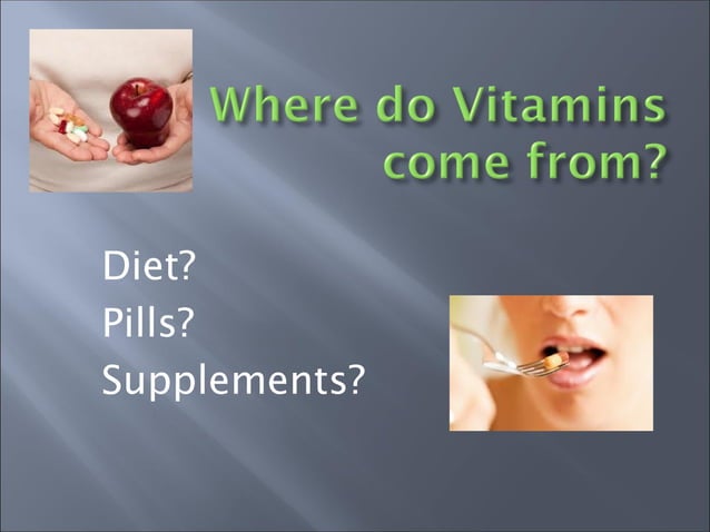 Vitamins (HW499 Unit 4 Project) | PPT