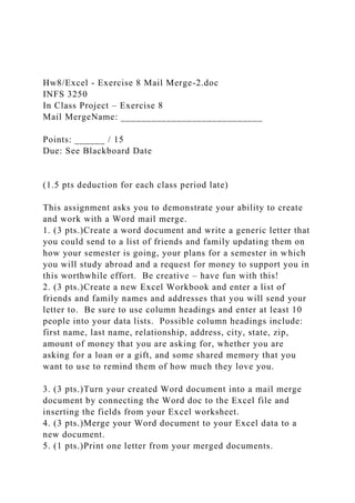 Hw8Excel - Exercise 8 Mail Merge-2.docINFS 3250In Class Pro.docx | Business Accounting & Finance ...