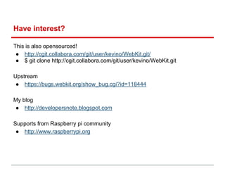 Hw accelerated webkitgtk+ on raspberry pi | PPT