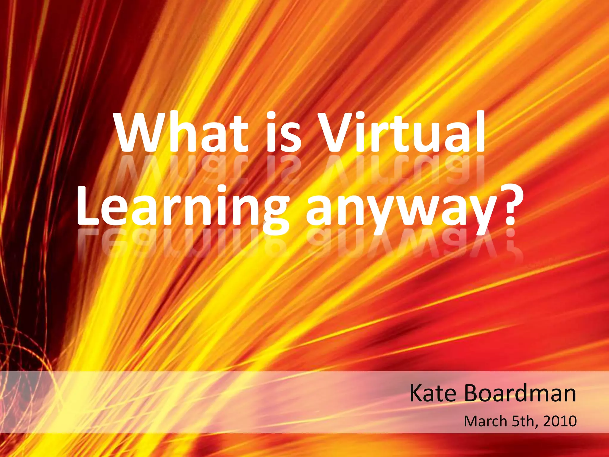 What is Virtual Learning? | PPTX