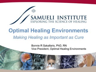 Transforming Patient Outcomes with Healing Environments: From Research ...