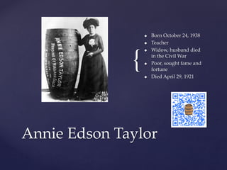 HWEO Annie Edson Taylor info | PPTX