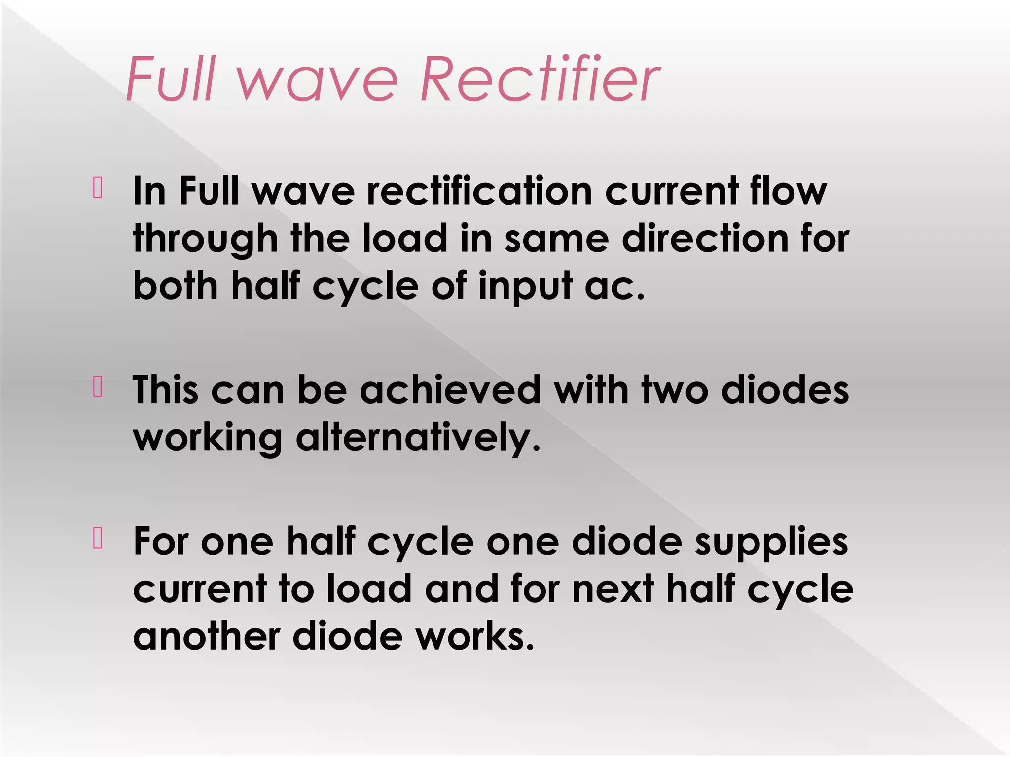 Half wave Rectifier & Full wave Rectifier with their descriptions. | PPT