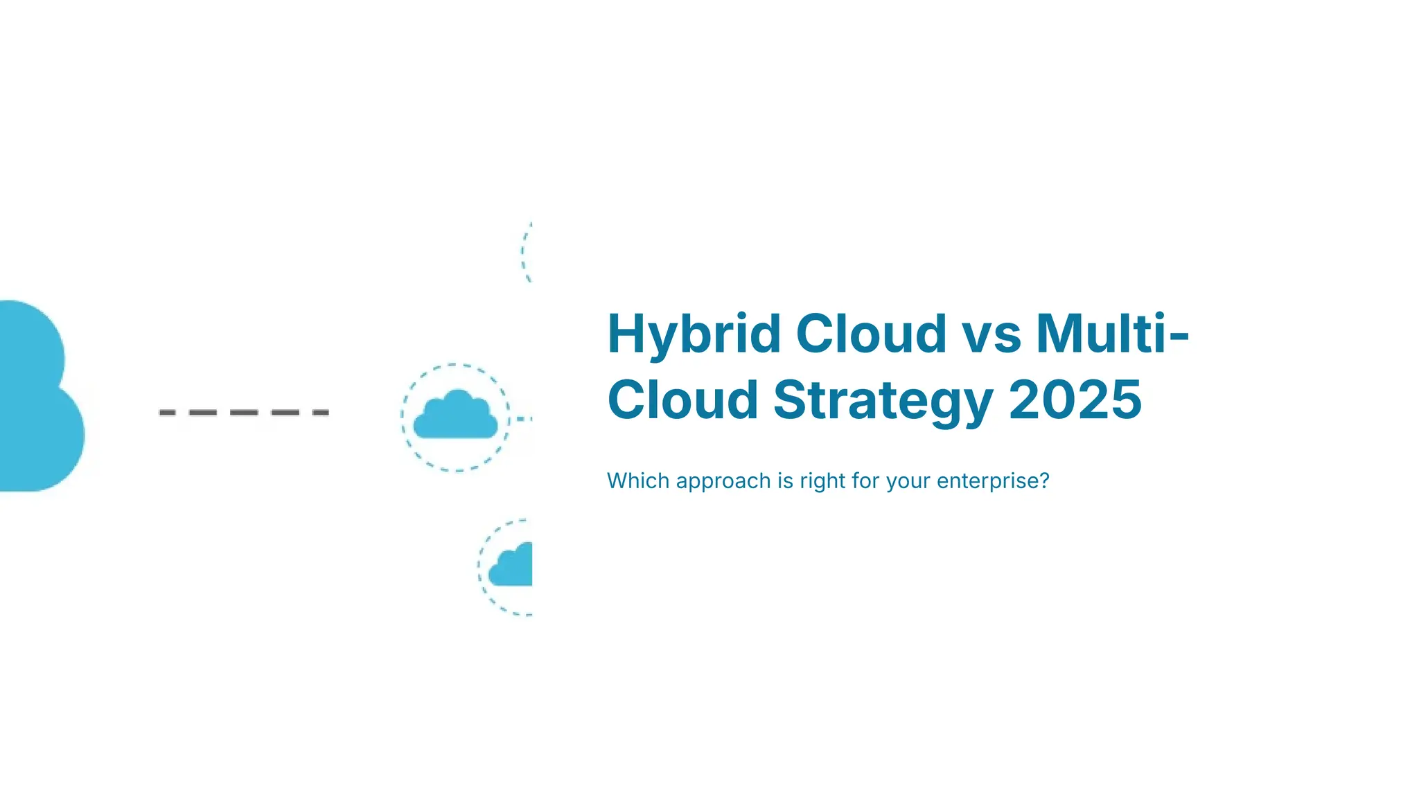 Hybrid Cloud vs Multi-Cloud Strategy 2025 | PDF