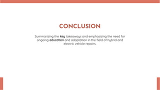 Hybrid and Electric Vehicle Repairs: Navigating New Terrain | PPT