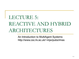 Hybrid and reactive agent architecures | PPT