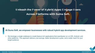 Hybrid App Development Services by Suma Softpptx | PPT