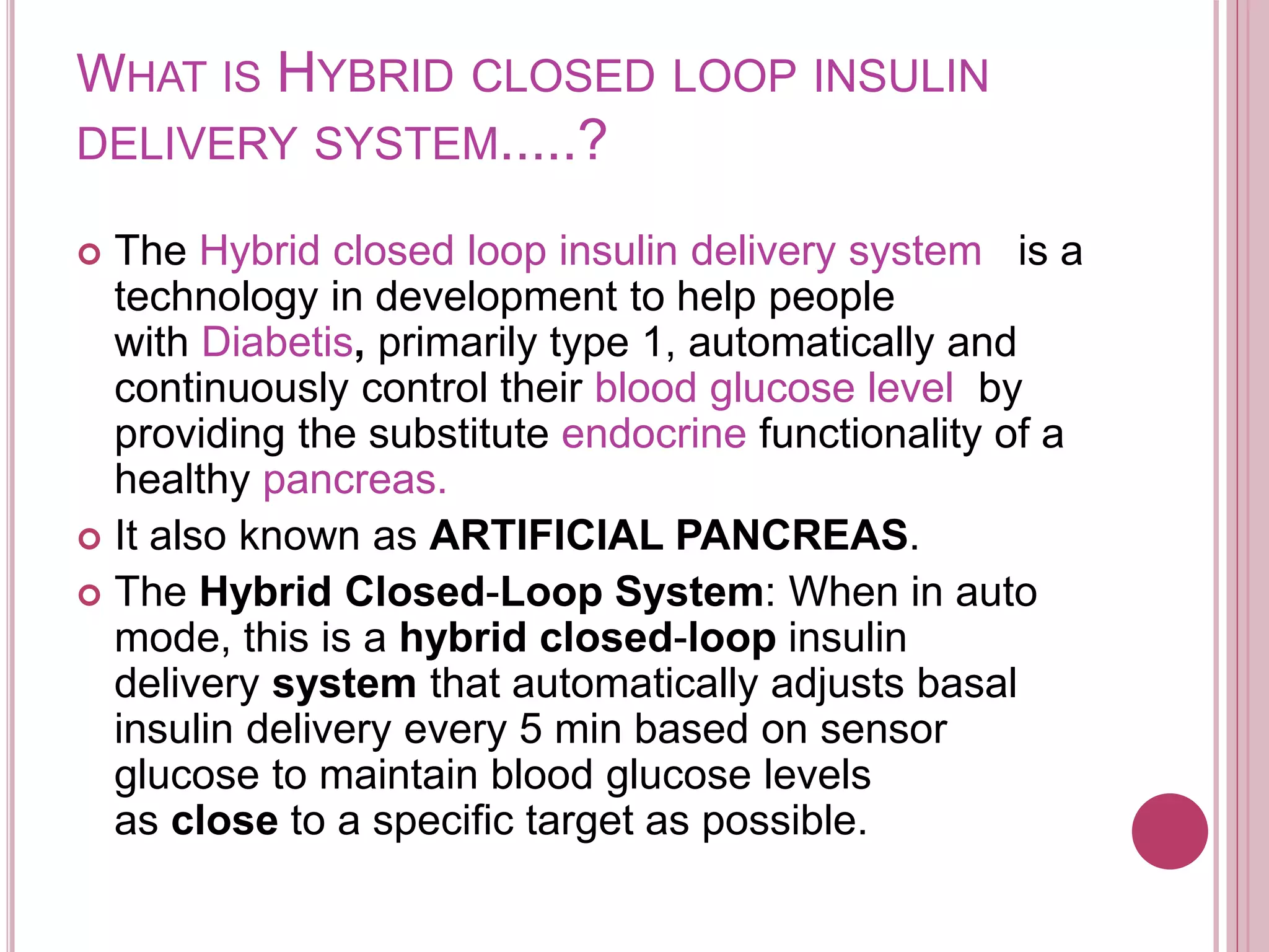 Hybrid closed loop insulin delivery system-Artificial Pancreas. | PPTX