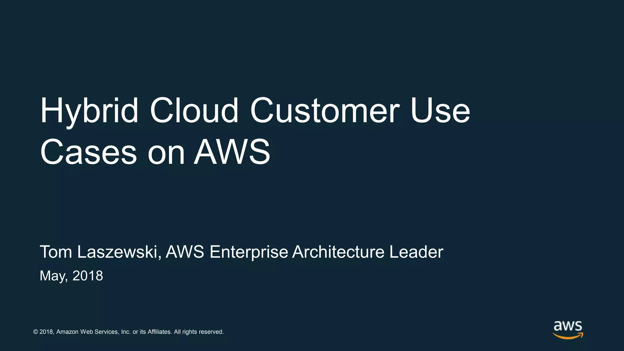 Hybrid Cloud Customer Use Cases on AWS | PPT