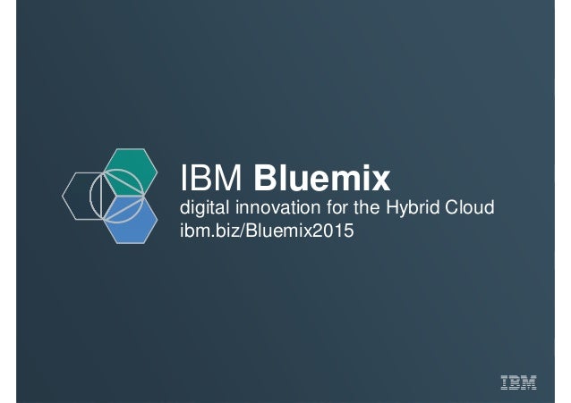 Hybrid Cloud With Ibm Bluemix Docker And Open Stack