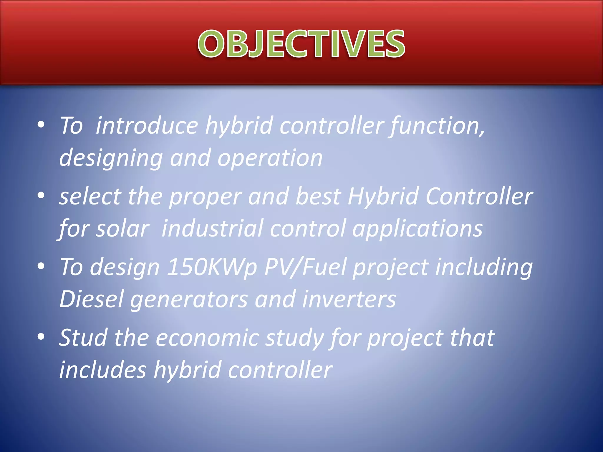 Hybrid Controller | Design 150KW PV with DG1:700KW | PPTX