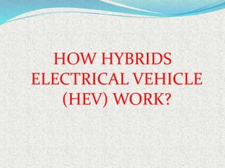 Hybridelectricalvehicle 131127163531-phpapp01 | PPT
