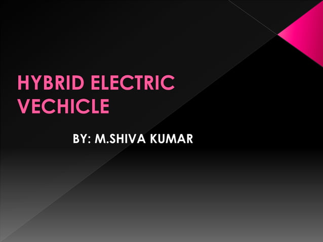 Hybrid electric vechicle | PPTX | Automotive Industry | Industries