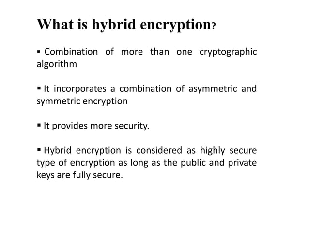 Hybrid encryption ppt | PPT