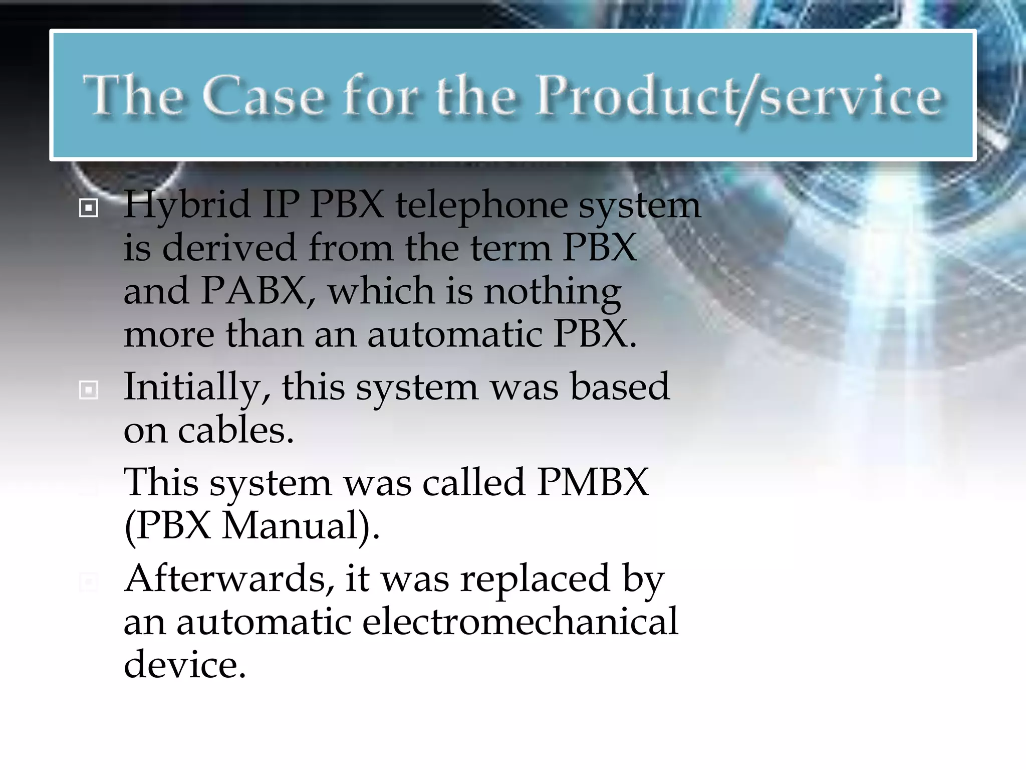 Hybrid ip – pbx telephone system | PPTX