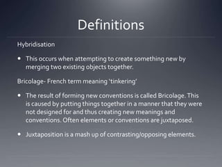 Hybridisation & bricolage | PPT