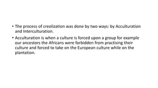 Hybridization and Creolisation.pptx