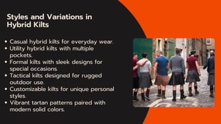 Hybrid Kilts: The Perfect Blend of Tradition and Modern Style | PDF
