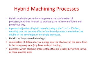 Introduction to Hybrid Machining Processes.pptx