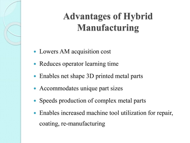 HYBRID METAL ADDITIVE MANUFACTURING | PPTX | Technology & Computing