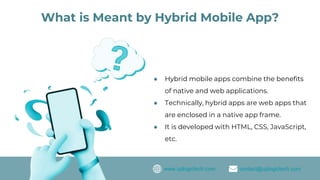 Hybrid Mobile App Development. Why and When to Choose? | PPT