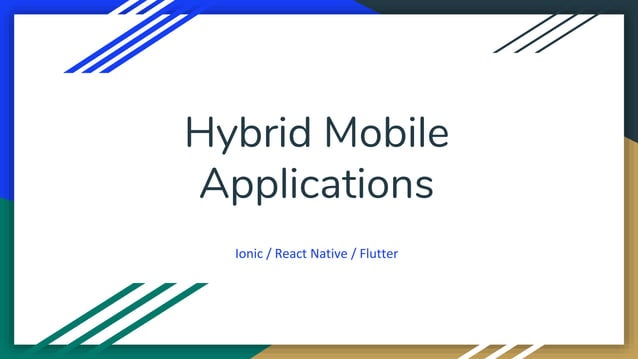 Hybrid Mobile Applications Ppt