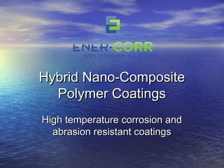 Nano Technology Pipe Coating | PPT