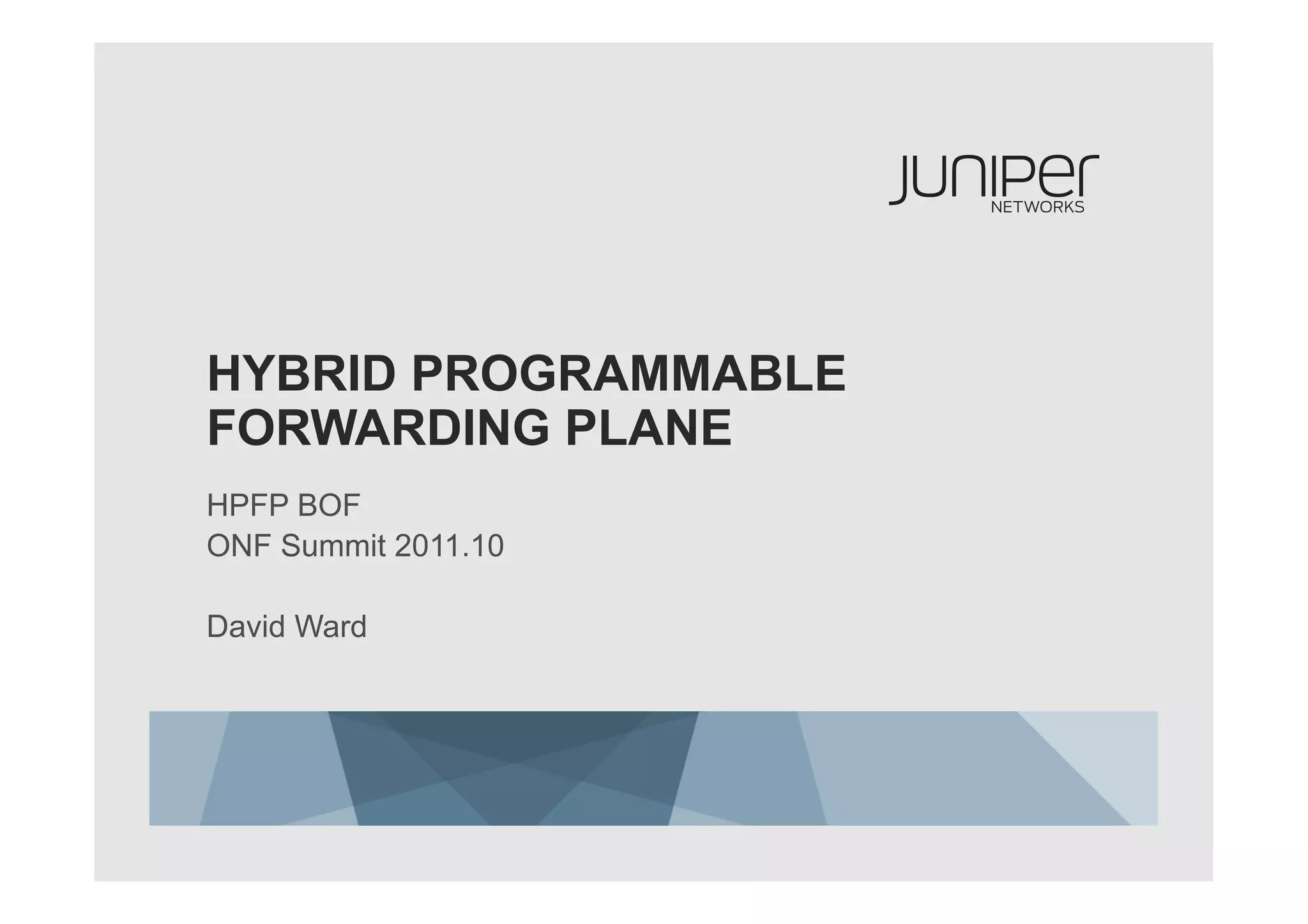 Hybrid Programmable Forwarding Planes: BoF Session | PDF | Computer Networking | Computing